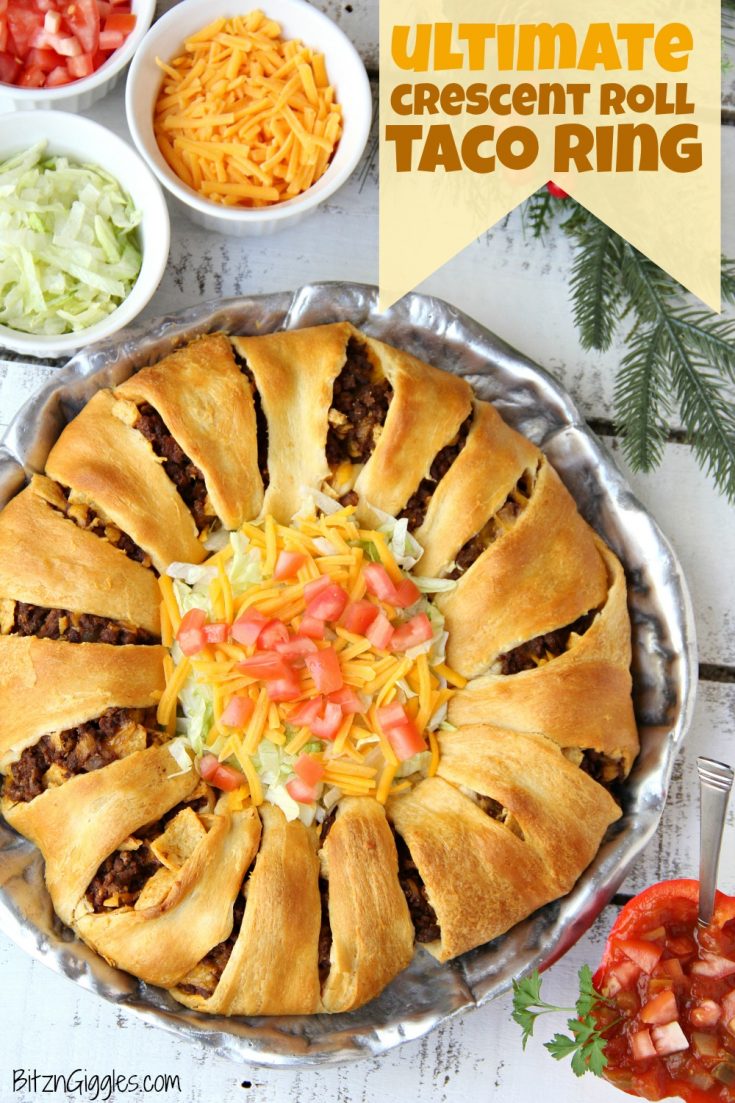 Ultimate Crescent Roll Taco Ring - Bitz & Giggles